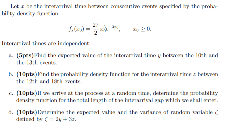 Solved Let x be the interarrival time between consecutive | Chegg.com