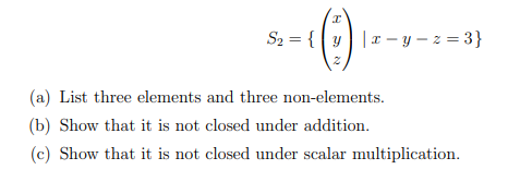 Solved S2=⎩⎨⎧⎝⎛xyz⎠⎞∣x−y−z=3⎭⎬⎫ (a) List three elements and | Chegg.com