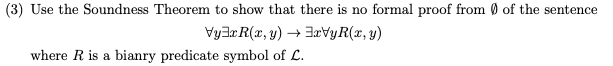 Solved (3) Use the Soundness Theorem to show that there is | Chegg.com