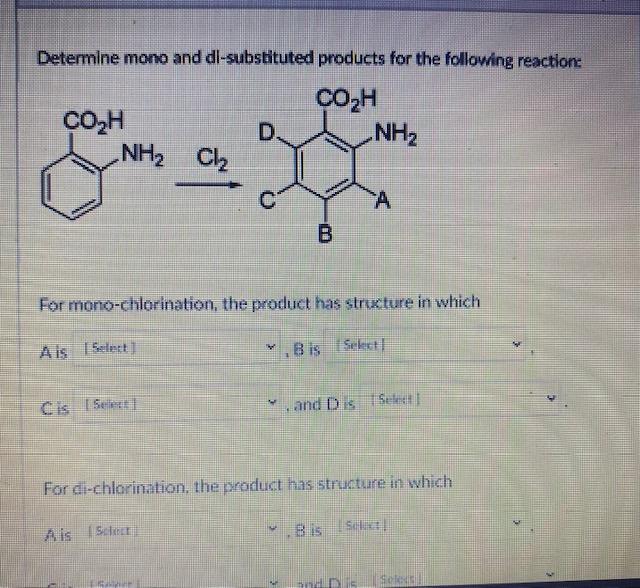 Solved Determine mono and di-substituted products for the | Chegg.com