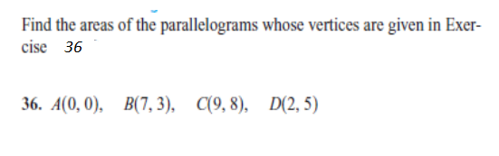Solved Find the areas of the parallelograms whose vertices | Chegg.com
