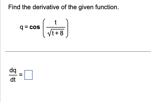 Solved Find the derivative of the given function. | Chegg.com