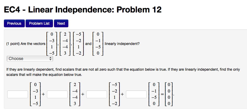 Solved EC4 Linear Independence: Problem 12 Previous Problem | Chegg.com