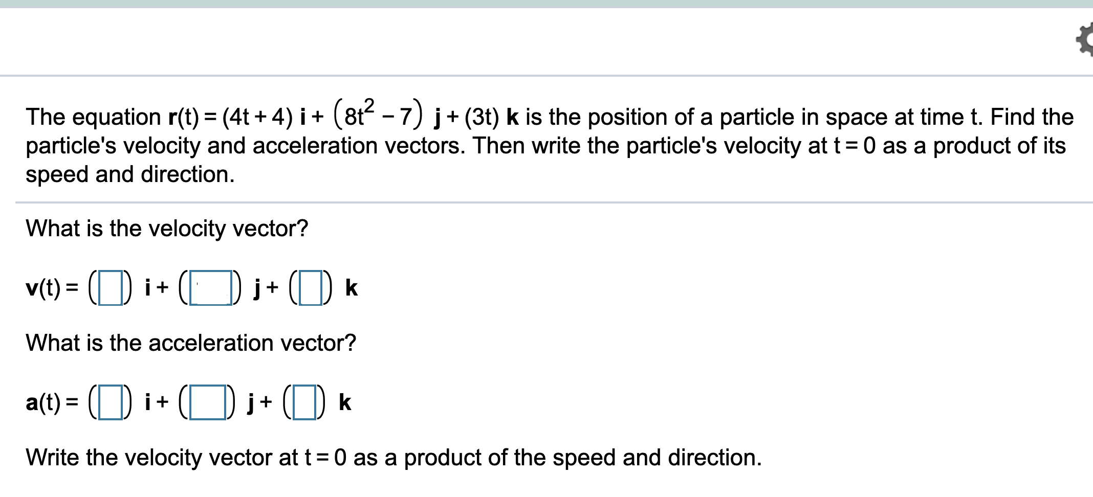 Solved The equation r(t) = (4t+4) i + (8t2 - 7) j+(3t) k is | Chegg.com