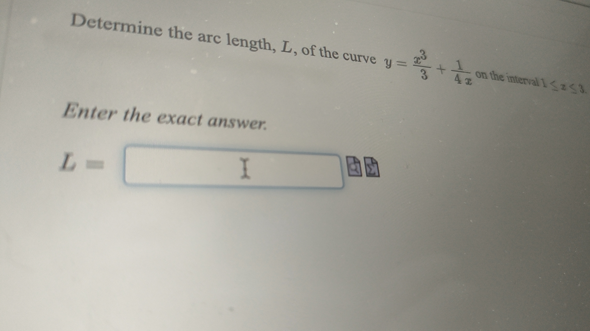 Solved Determine the arc length, L, ﻿of the curve y=x33+14x | Chegg.com
