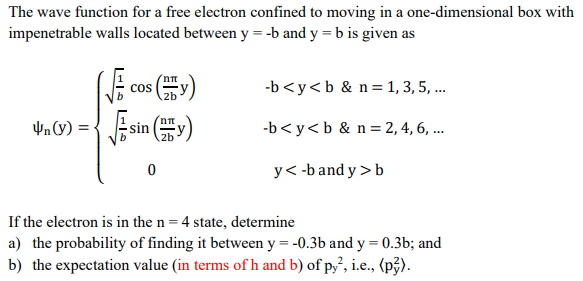 Solved The wave function for a free electron confined to | Chegg.com