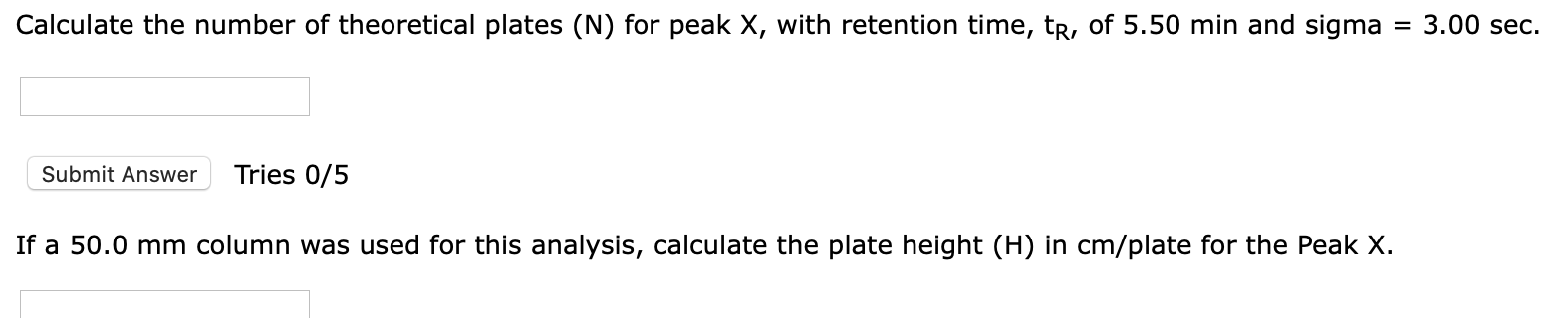 Solved Calculate the number of theoretical plates (N) for | Chegg.com