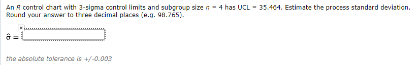 Solved An R control chart with 3-sigma control limits and | Chegg.com