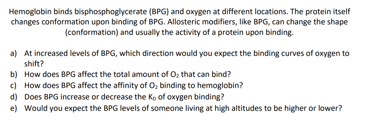 Solved Hemoglobin binds bisphosphoglycerate (BPG) and oxygen | Chegg.com