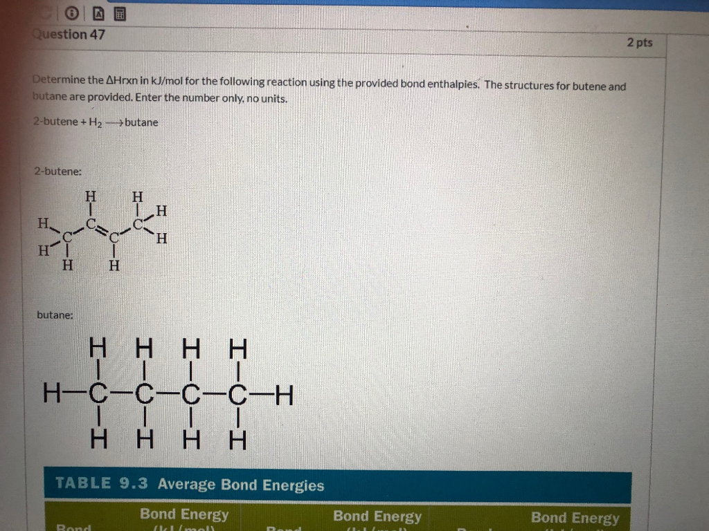 Solved A Question 47 2 Pts Determine The Ahrxn In Kj Mol For