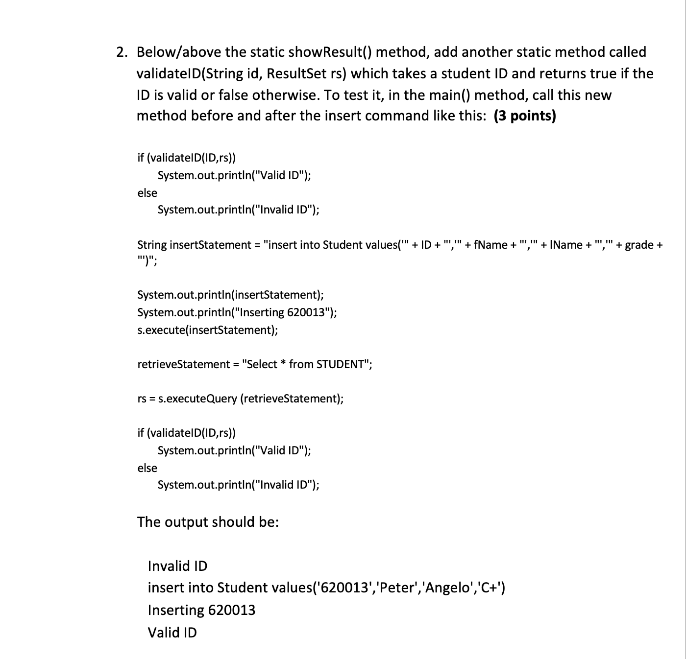 Solved Below/above the static showResult() method, add | Chegg.com