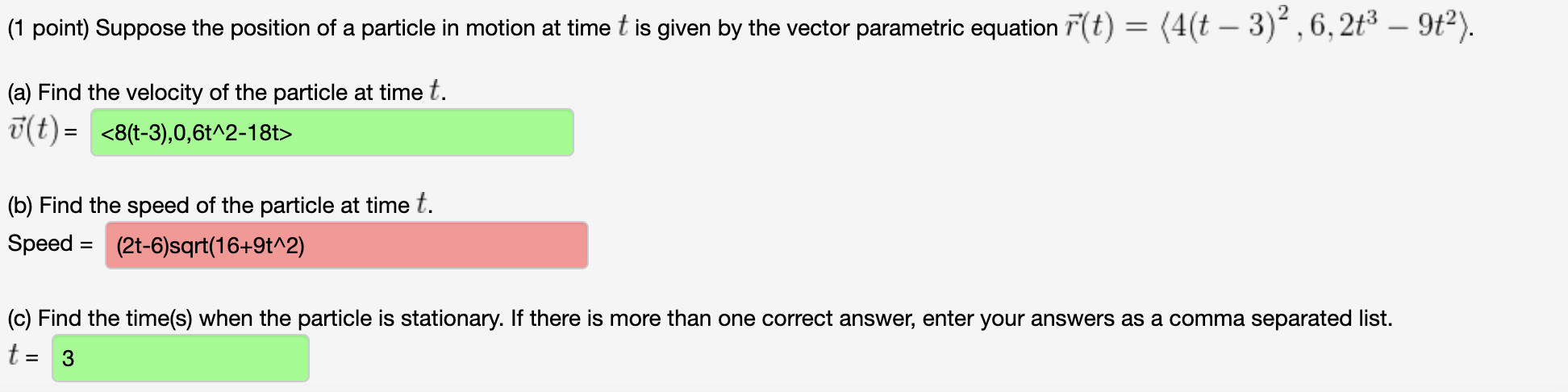 Solved (1 point) Suppose the position of a particle in | Chegg.com