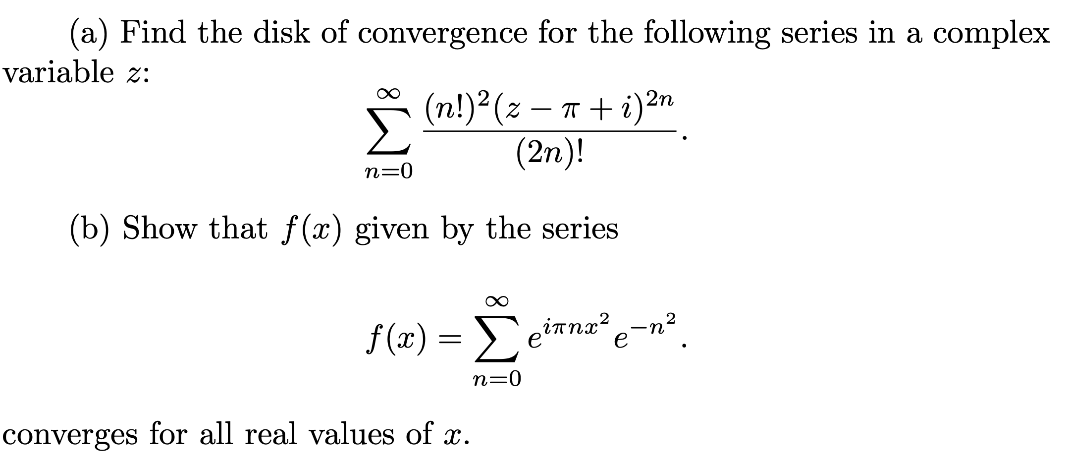 Solved (a) Find the disk of convergence for the following | Chegg.com