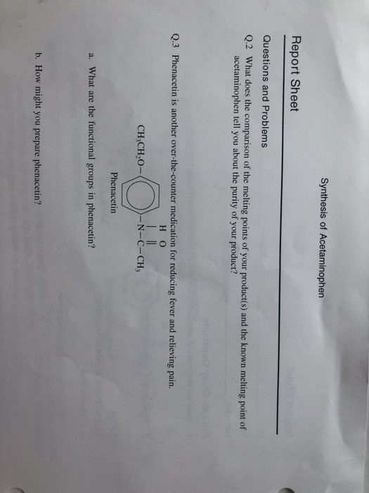 Solved Synthesis of Acetaminophen Report Sheet Questions and | Chegg.com