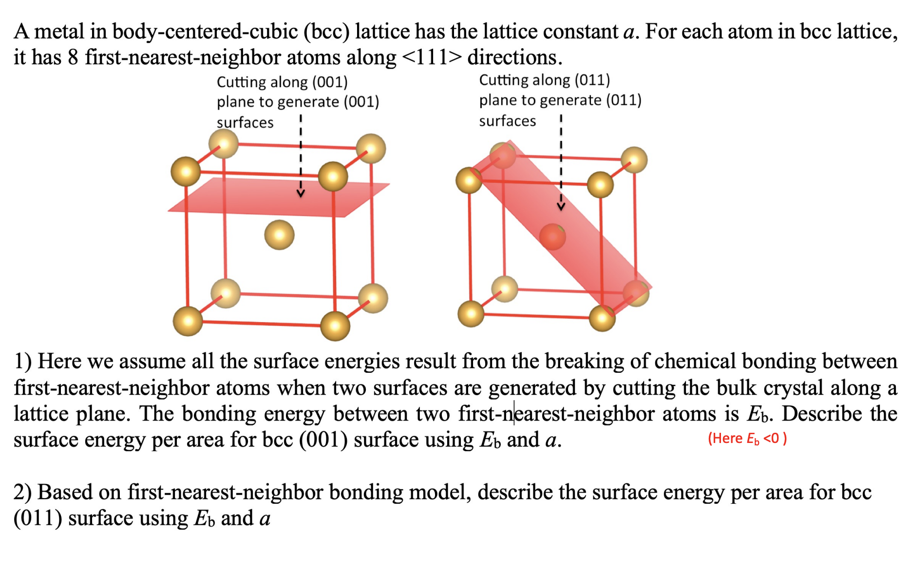 Solved A metal in body-centered-cubic (bcc) lattice has the | Chegg.com