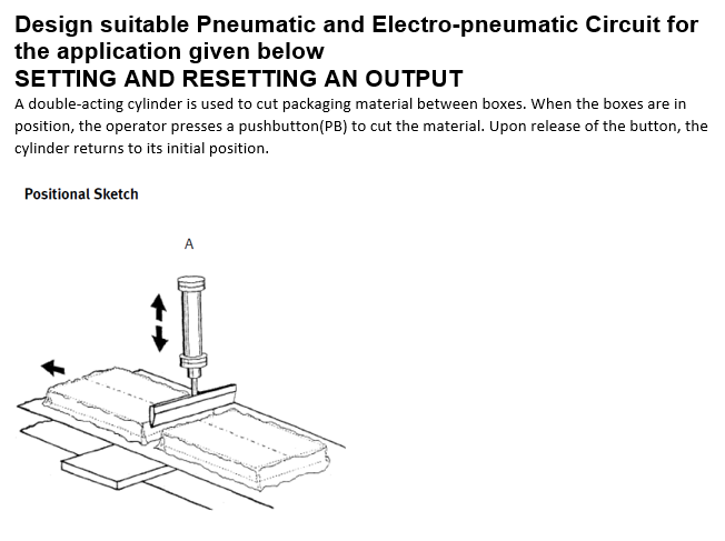 Solved Design suitable Pneumatic and Electro-pneumatic | Chegg.com