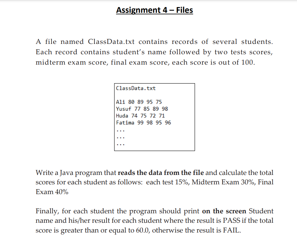 Solved Assignment 4 – Files A file named ClassData.txt | Chegg.com