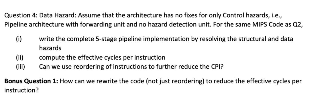 Solved Question 4: Data Hazard: Assume that the architecture | Chegg.com