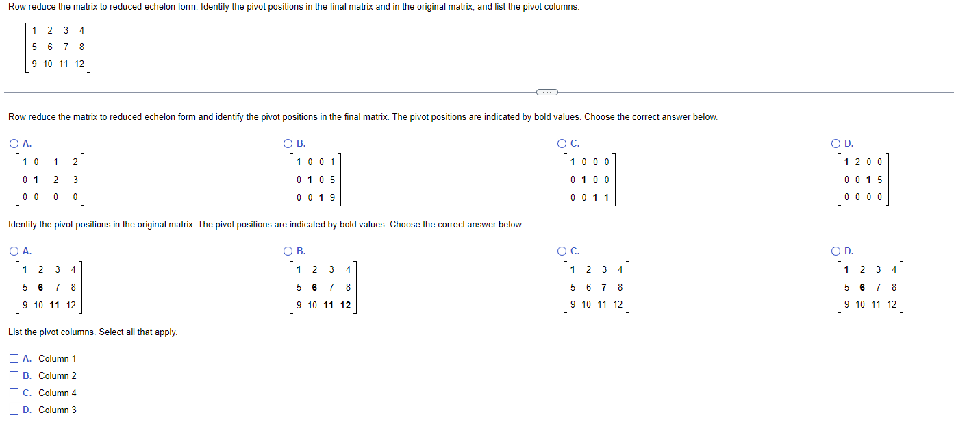 Solved Row reduce the matrix to reduced echelon form. | Chegg.com