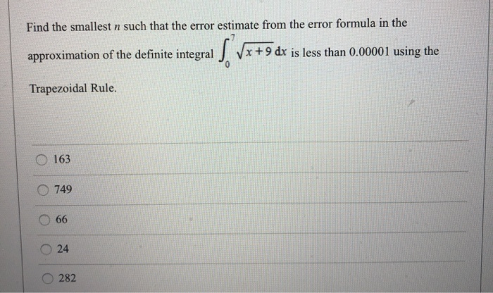 Solved Find the smallest n such that the error estimate from | Chegg.com