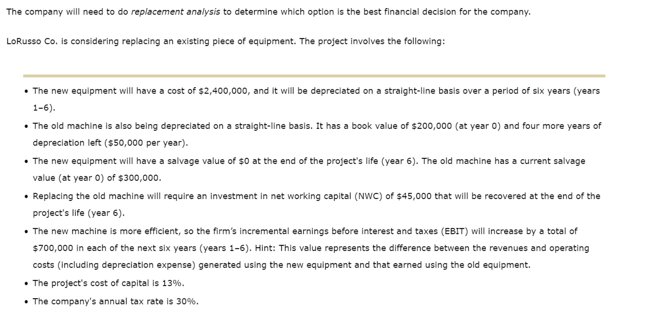 Solved The company will need to do replacement analysis to | Chegg.com