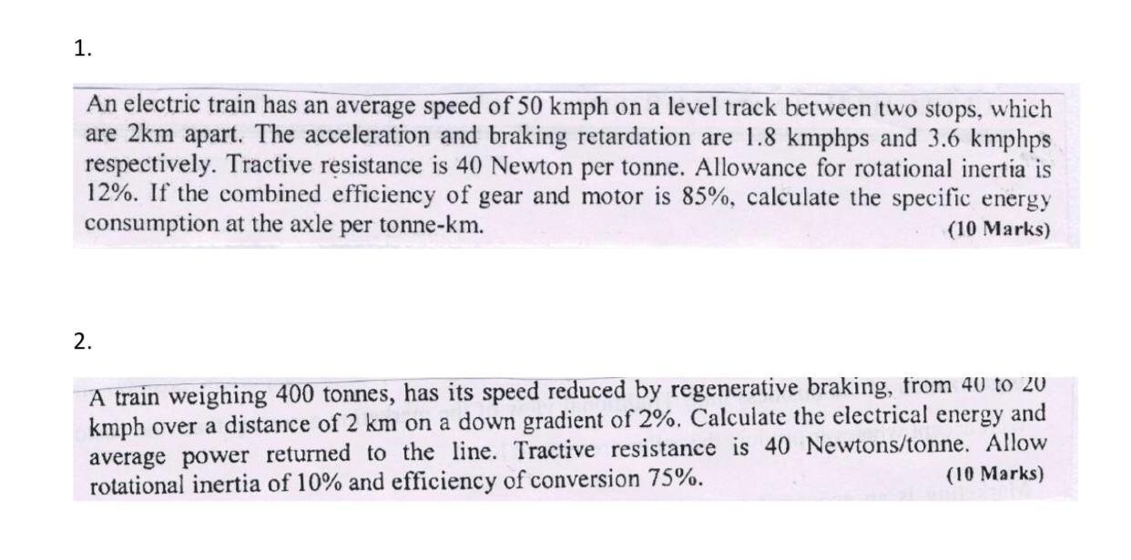 Solved 1. An electric train has an average speed of 50 kmph | Chegg.com
