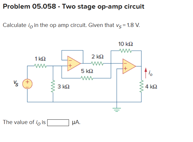 Solved Problem 05.058 - ﻿Two stage op-amp circuitCalculate | Chegg.com