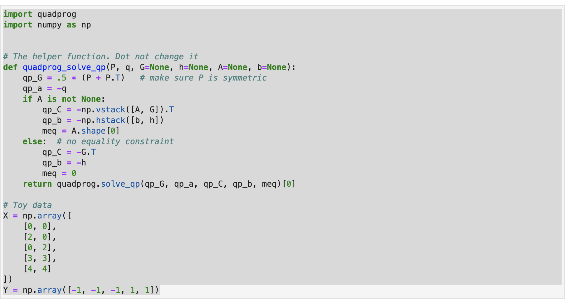 import quadprog import numpy as np # The helper | Chegg.com