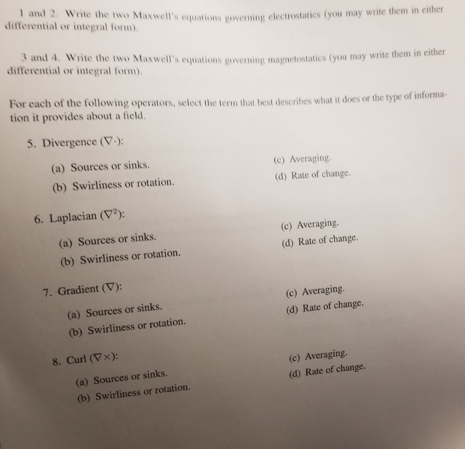 Solved 1 and 2. Write the two Maxwell's equations yoverning | Chegg.com