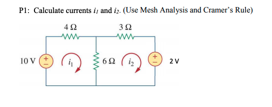 Solved P1: Calculate currents i1 and i2. (Use Mesh Analysis | Chegg.com