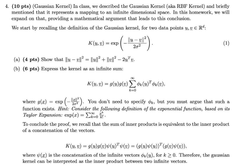 4. (10 pts) (Gaussian Kernel) In class, we described | Chegg.com