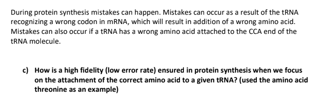 Solved During protein synthesis mistakes can happen. | Chegg.com