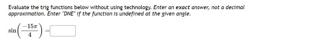 Solved Evaluate the trig functions below without using | Chegg.com