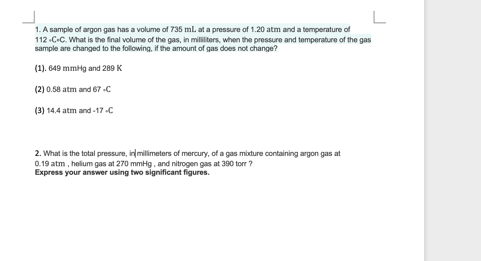 Solved 1. A sample of argon gas has a volume of 735 mL at a | Chegg.com