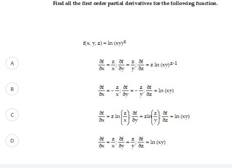 Solved Find all the first order partial derivatives for the | Chegg.com