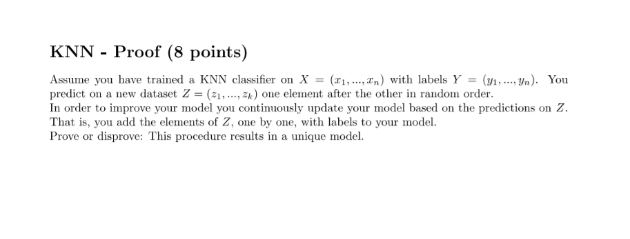 Solved KNN - Proof (8 points) Assume you have trained a KNN | Chegg.com