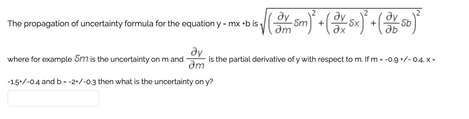 Solved 2 2 The propagation of uncertainty formula for the | Chegg.com