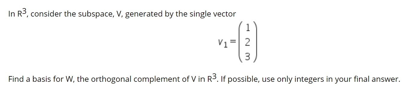 Solved In R3, consider the subspace, V, generated by the | Chegg.com