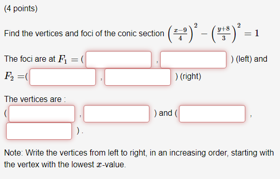 Solved (4 points) 2 2 Find the vertices and foci of the | Chegg.com