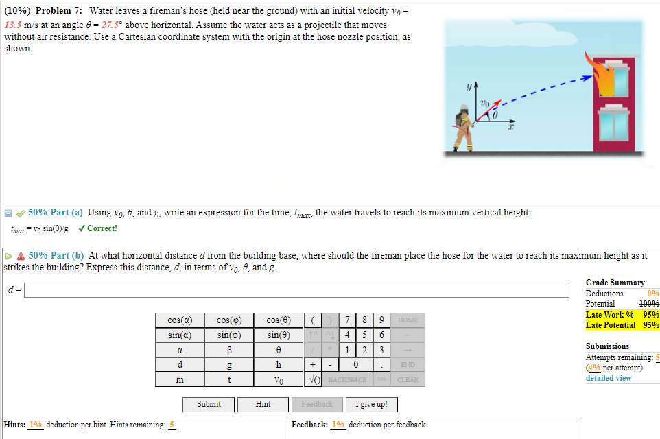 Solved (10\%) Problem 7: Water leaves a fireman's hose (held | Chegg.com