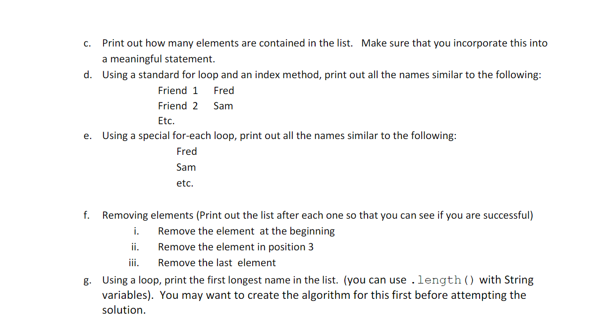 Solved b. In the main method, define an ArrayList of Strings | Chegg.com