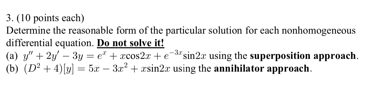 Solved 3. (10 points each) Determine the reasonable form of | Chegg.com