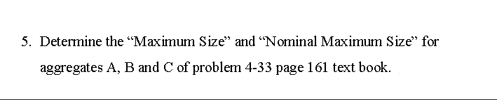 Solved 5. Determine the “Maximum Size” and “Nominal Maximum | Chegg.com