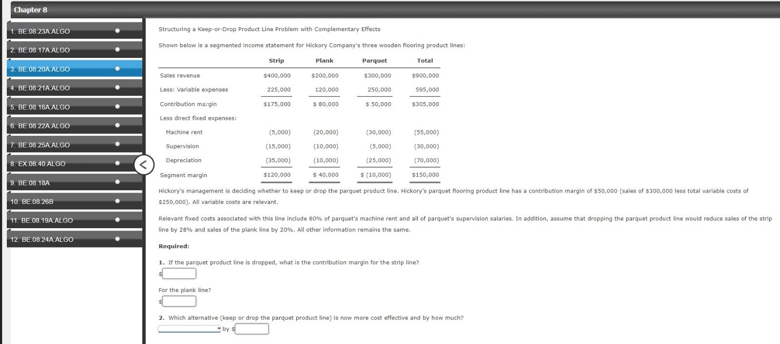Solved Structuring a Keep-or-Drop Product Line Problem with | Chegg.com