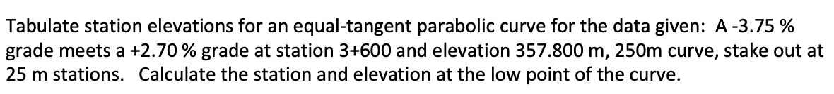 Solved Tabulate station elevations for an equal-tangent | Chegg.com