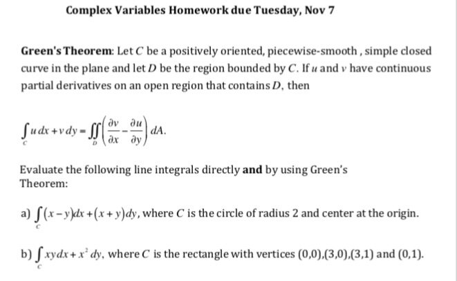 Solved Complex Variables Homework due Tuesday, Nov 7 Green's | Chegg.com