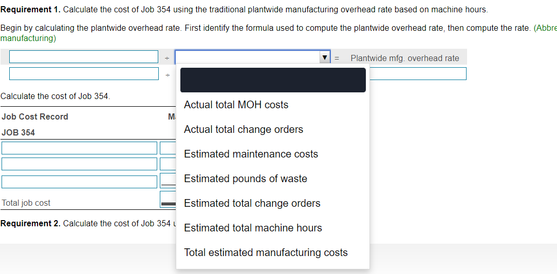 Solved Requirement 1. Calculate the cost of Job 354 using | Chegg.com