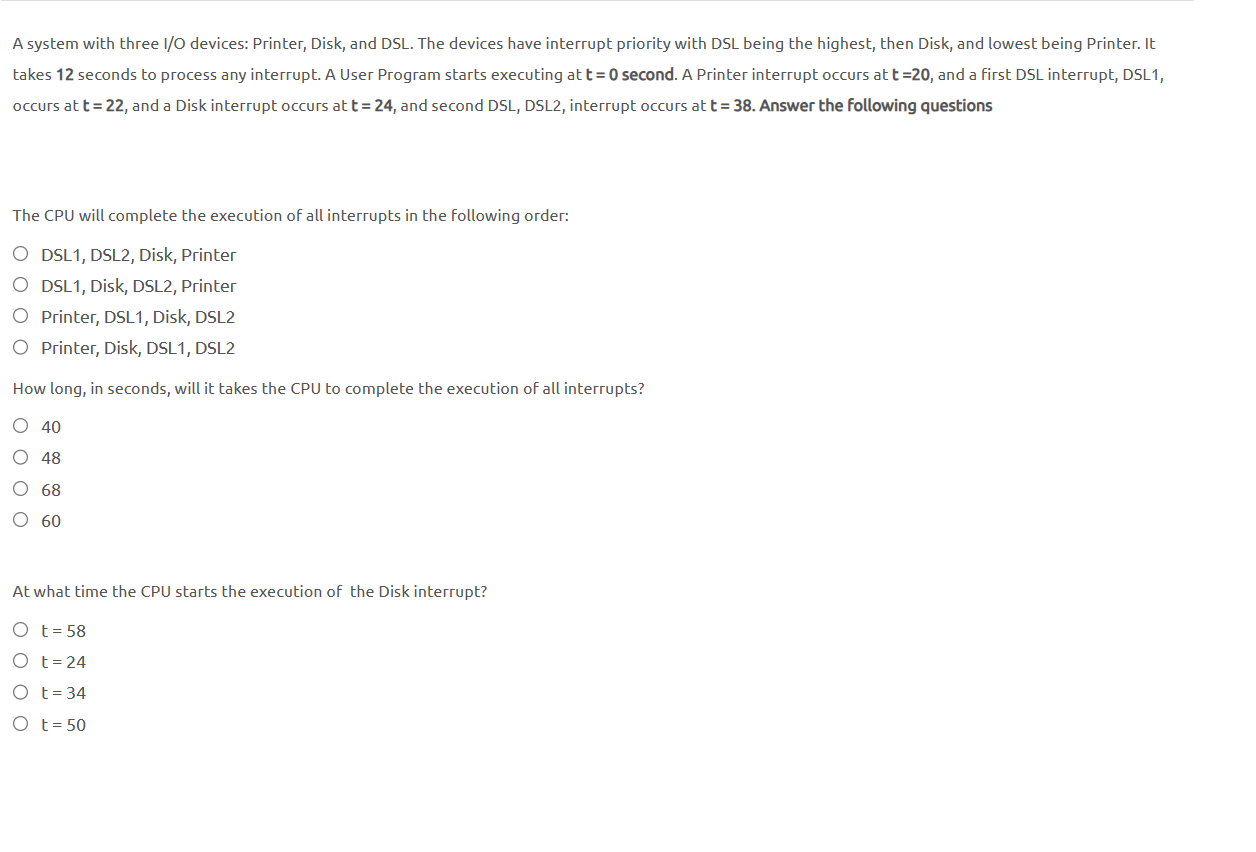 Solved A system with three I/O devices: Printer, Disk, and | Chegg.com