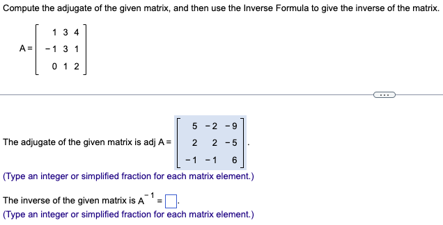 Solved Compute the adjugate of the given matrix, and then | Chegg.com