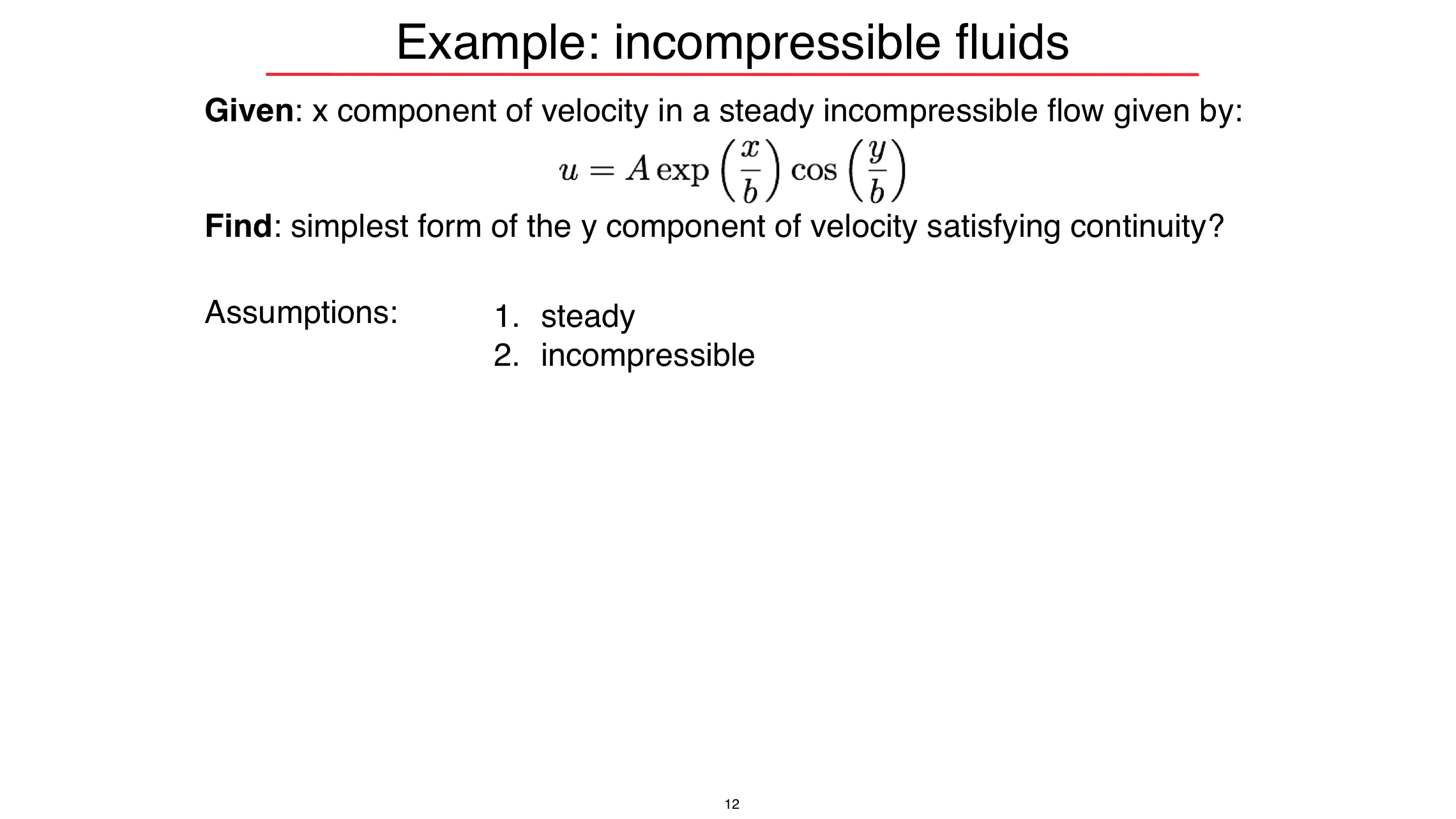 Solved Example: incompressible fluidsGiven: x ﻿component of | Chegg.com